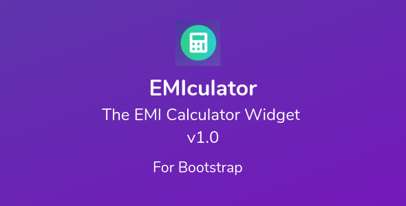 EMIculator - The EMI Calculator Widget - code.market EMIculator - The EMI Calculator Widget - code.market