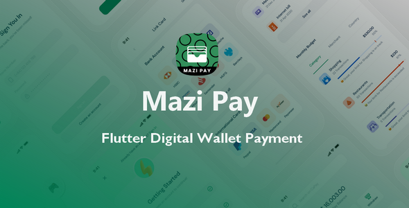 Mazi Pay| Flutter Digital Wallet Payment App - code.market