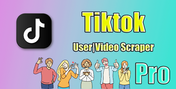 Social Media Tiktok User|Video Scraper Pro - code.market