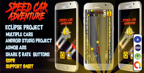 Speed Car Adventure ( GDPR + Admob + Support 64Bit) Easy to reskin - code.market