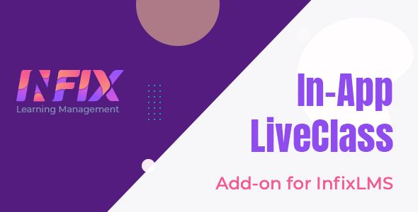 In-App Live Class add-on | Infix LMS Laravel Learning - code.market