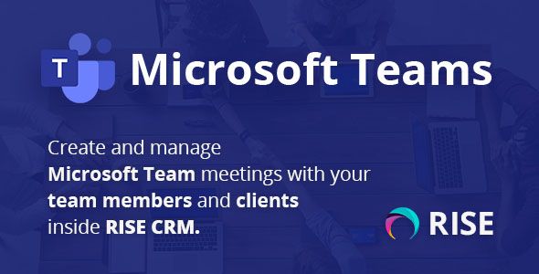 Microsoft Teams Integration for RISE CRM - code.market