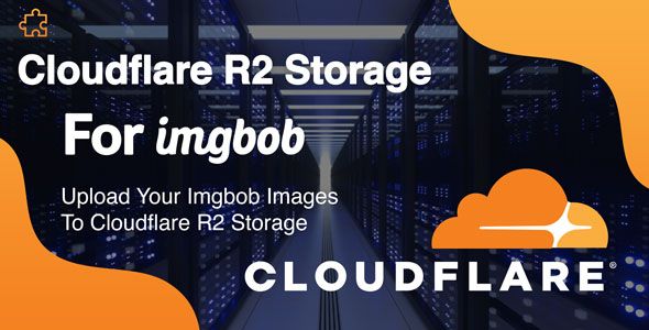 Cloudflare R2 Storage Add-on For Imgbob - code.market