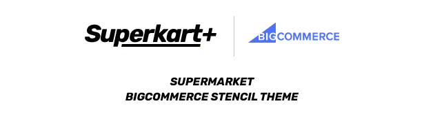 SuperKart – Supermarket BigCommerce Stencil Template - code.market